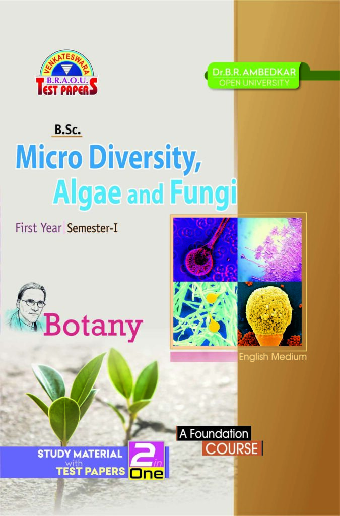 Botany – Microbial Diversity, Algae & Fungi (Sem 1 -E.M) - BRAOU Test ...